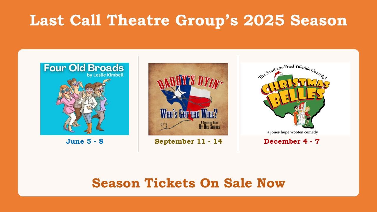 Last Call Theatre Group 2025 Season Tickets