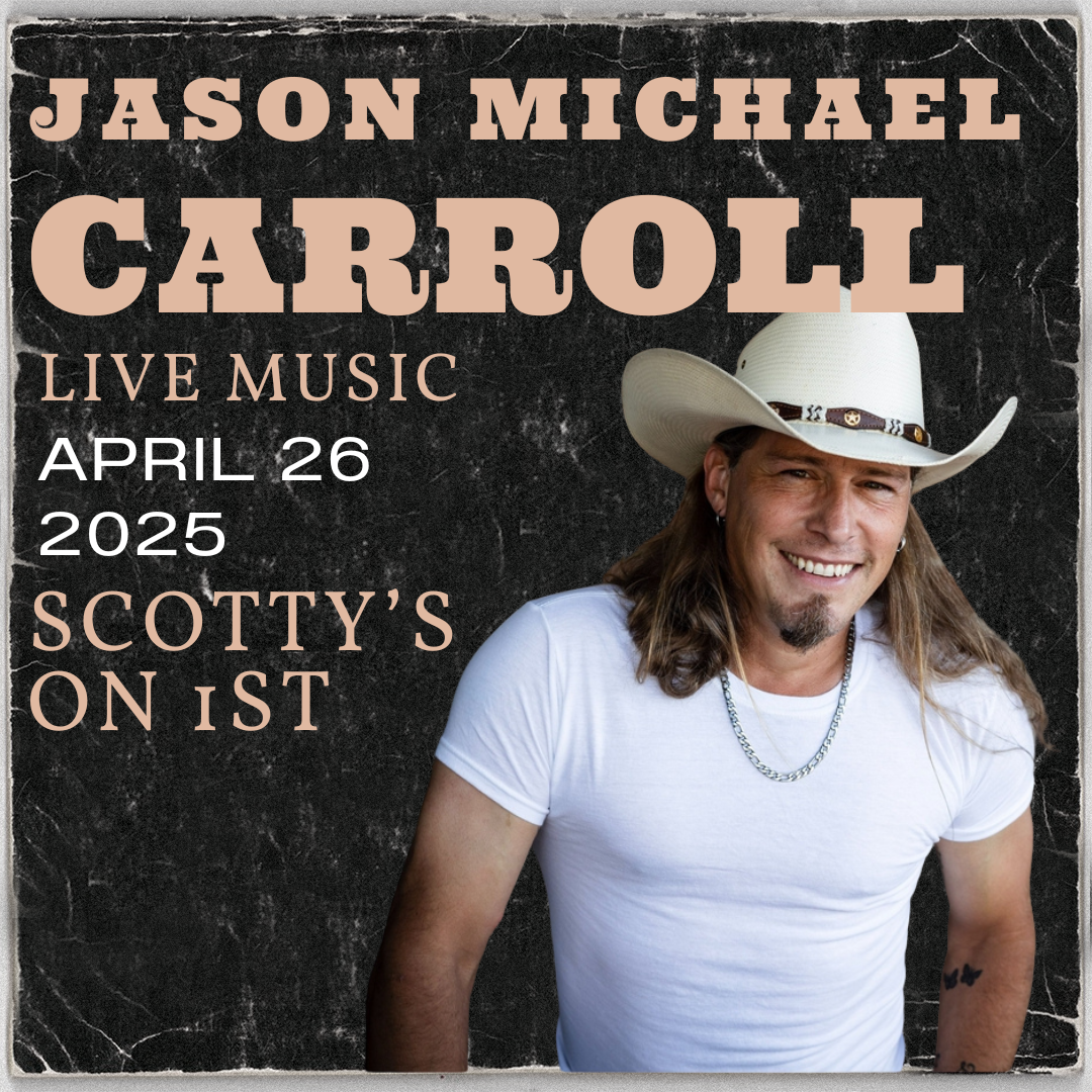 Scotty's on 1st Presents Jason Michael Carroll