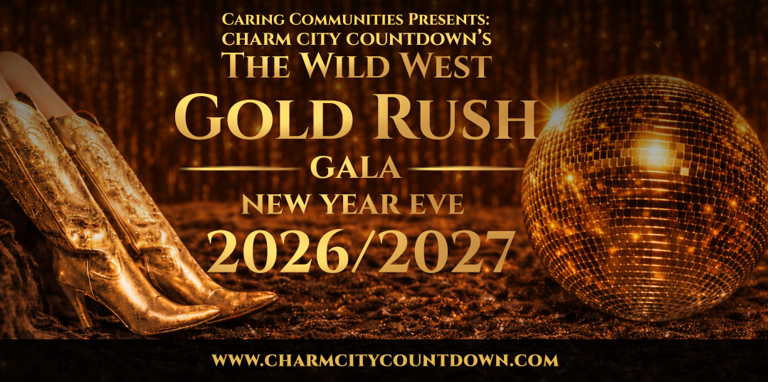 CHARM CITY COUNTDOWN 2027 * Hosted by CARING COMMUNITIES